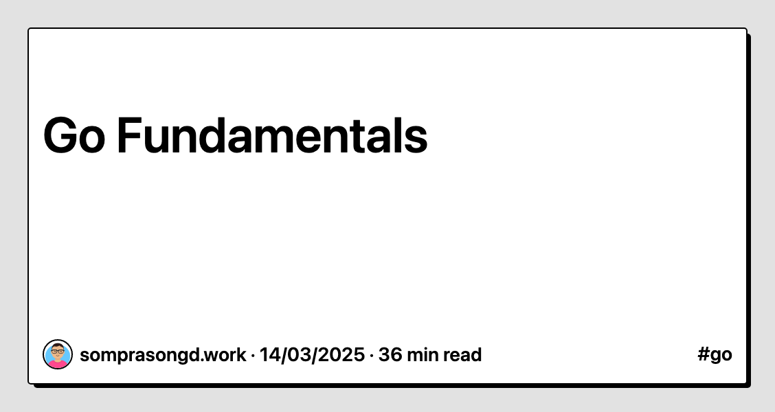 Go Fundamentals | Dev Notes